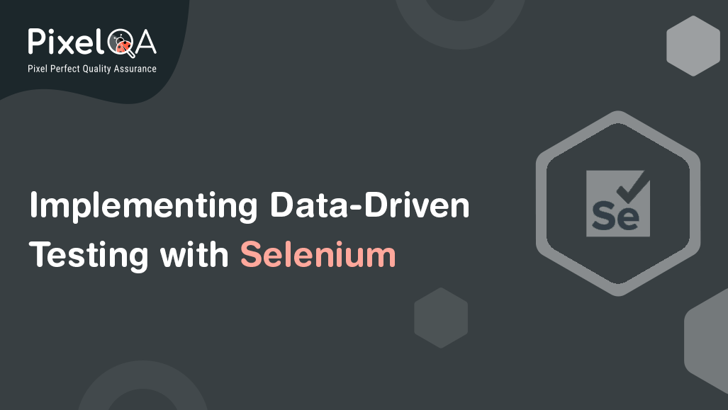 Master Data Driven Testing In Selenium Techniques Tools And Tips