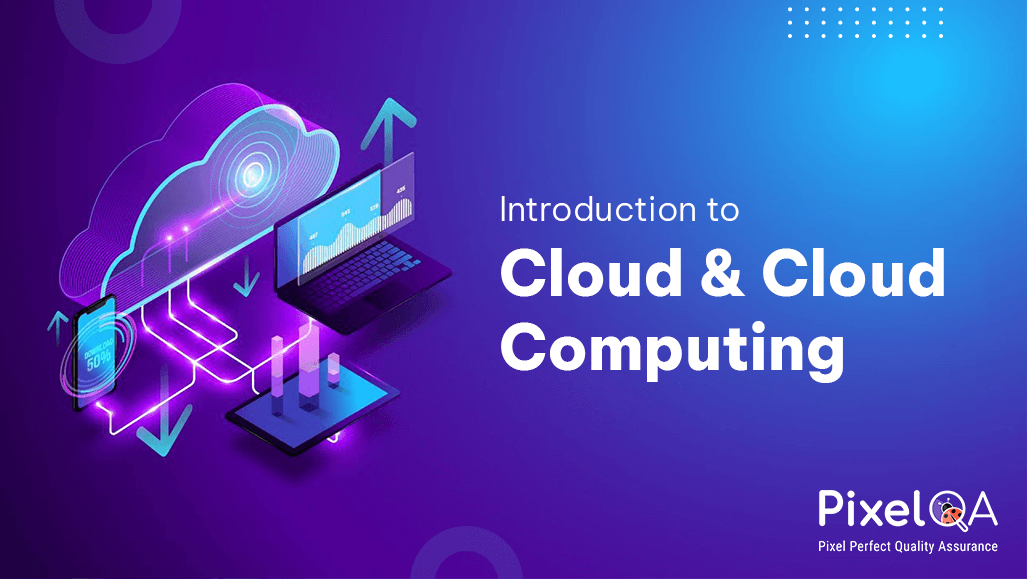 Introduction to Cloud Computing | Basics, Benefits & Use Cases