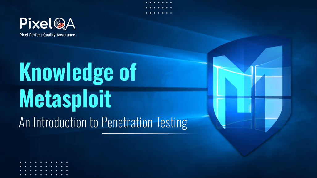 Knowledge Of Metasploit An Introduction To Penetration Testing
