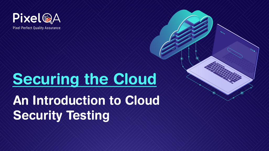 Cloud Security Testing Explained | How to Secure Cloud Environments